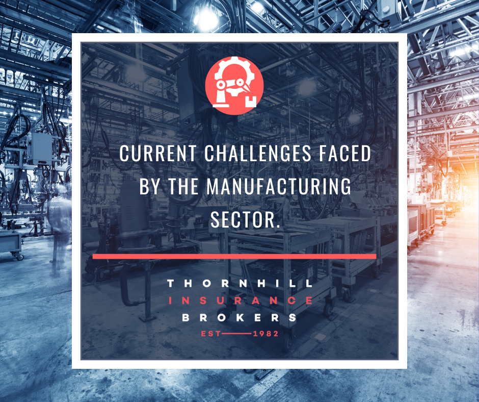 Manufacturing Industry Challenges – Thornhill Insurance